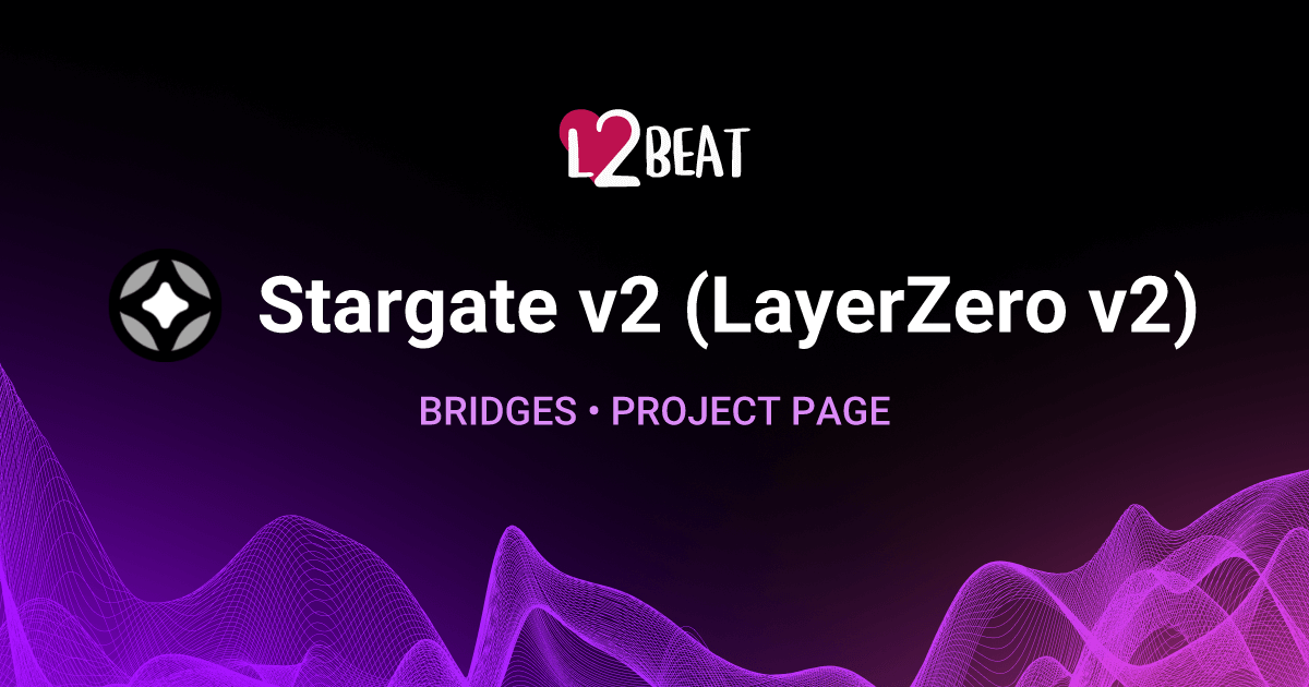 Stargate v2 (LayerZero v2) - L2BEAT