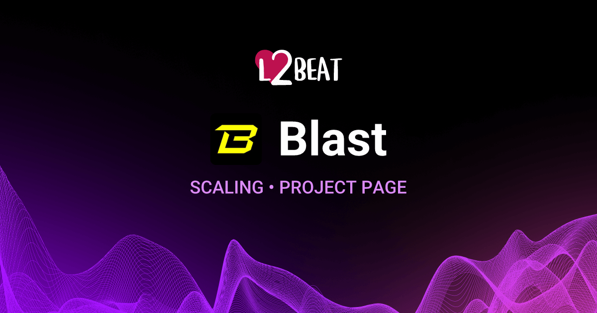 Blast - L2BEAT