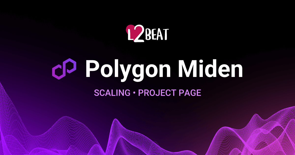 Polygon Miden - L2BEAT