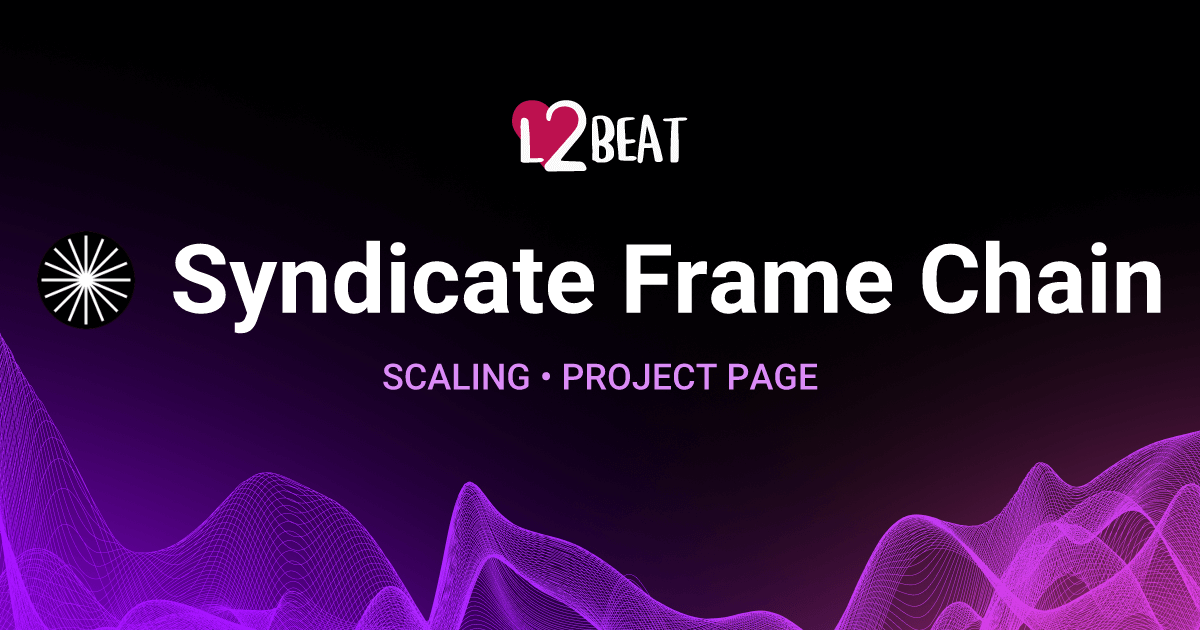 Syndicate Frame Chain - L2BEAT